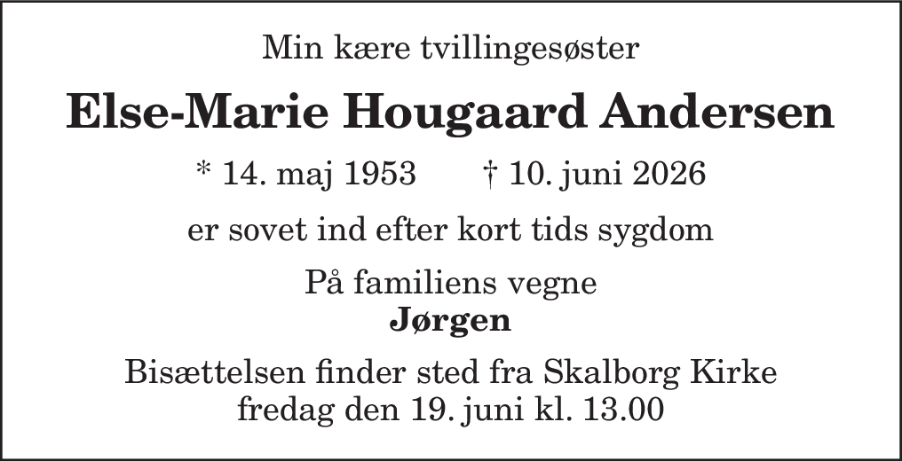 Dødsannonce for Else-Marie Hougaard Andersen | Nordjyske.dk