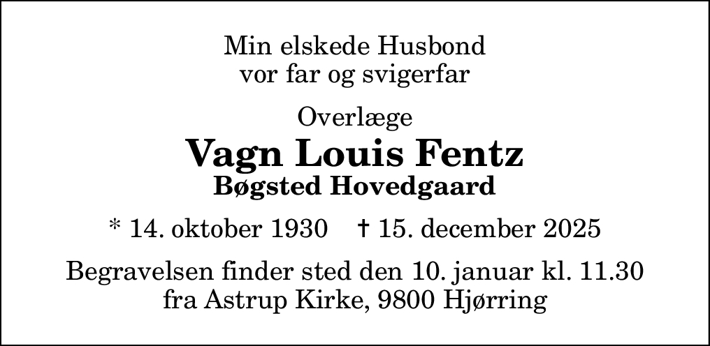 Dødsannonce for Vagn Louis Fentz | Nordjyske.dk